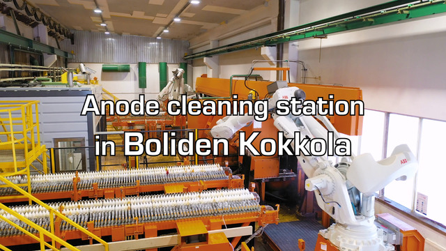 Streamio - Boliden Kokkola modernized anode cleaning station ak2